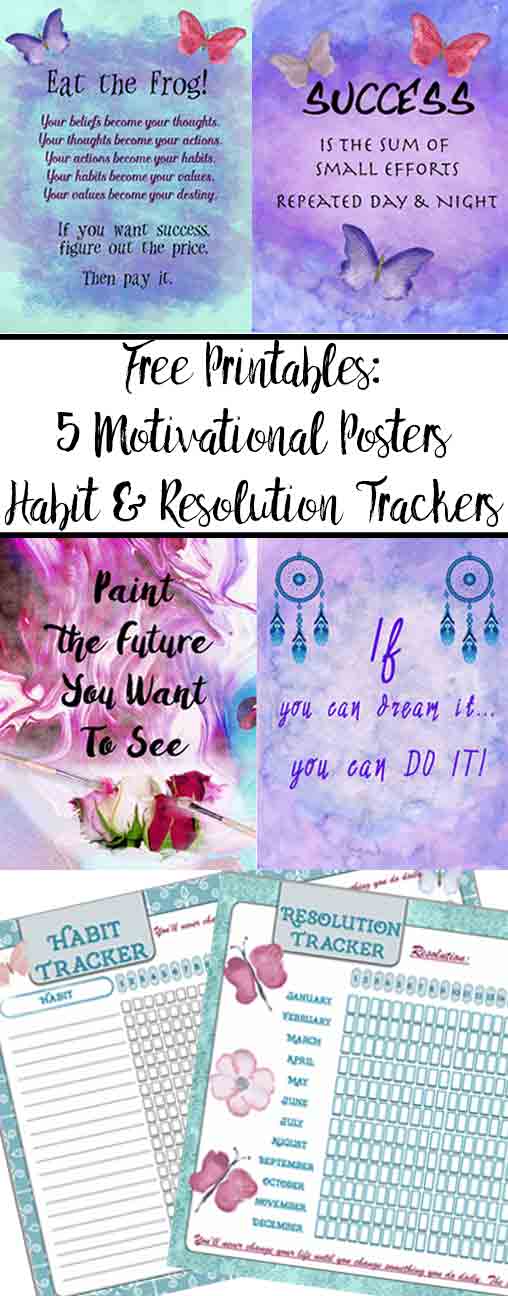 FREE Printable Motivational Posters, Habit Tracker, & Resolution Trackers