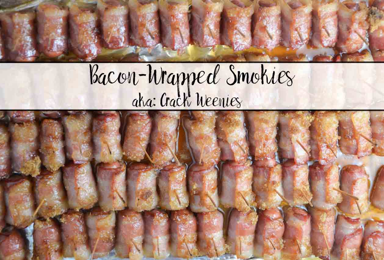 Bacon Wrapped Smokies (aka: Crack Weenies)