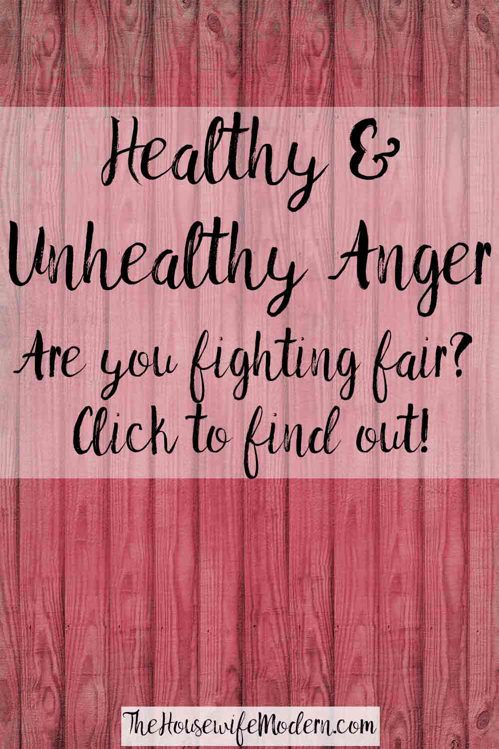 Healthy Anger and Unhealthy Anger in Relationships